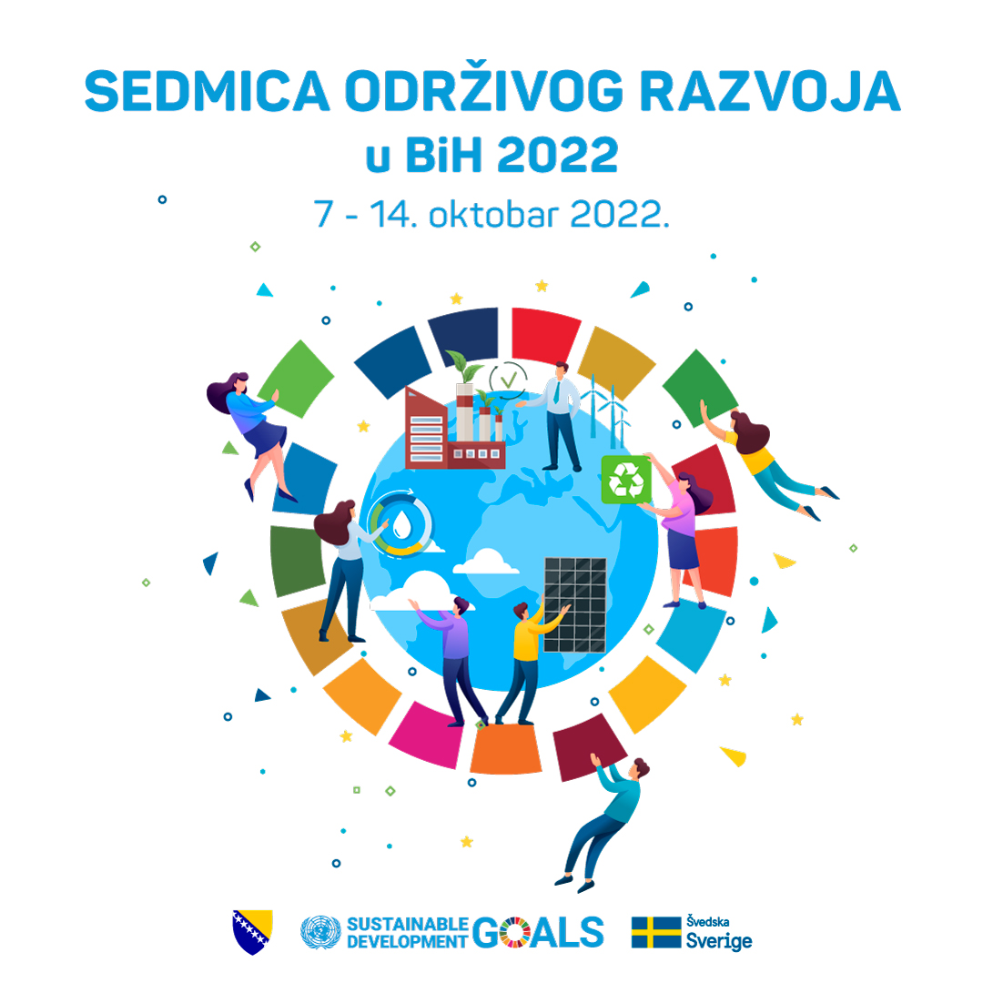 Sedmica održivog razvoja u BiH 2022 – Zamisli 2030